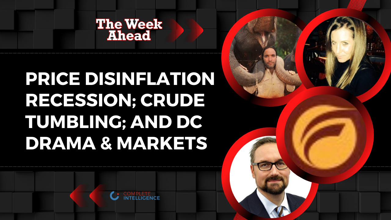 Price Disinflation Recession; Crude Tumbling; and DC Drama & Markets ...